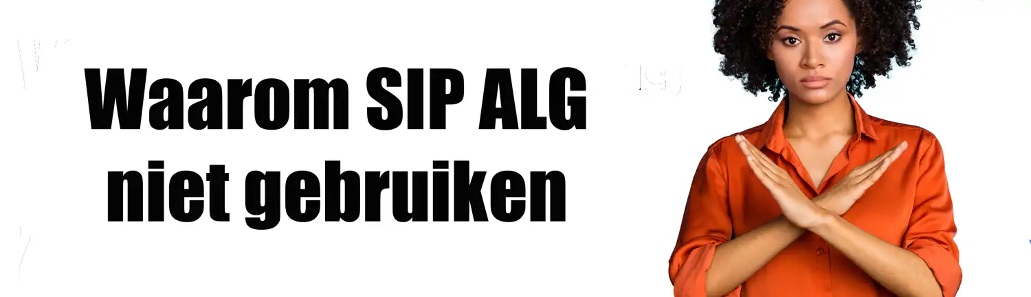 Problemen met VoiP? dit is waarom je SIP ALG moet vermijden!